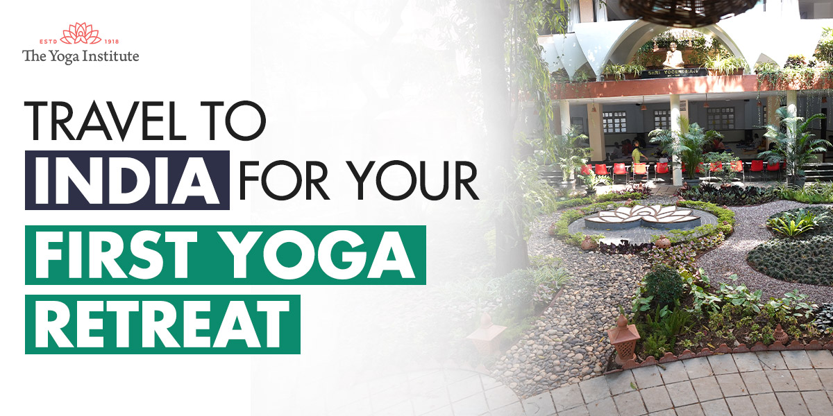 Why should you travel to India for your first Yoga Retreat