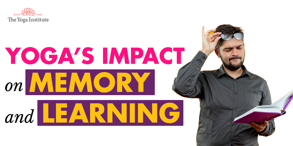 Yoga’s Impact on Memory and Learning: A Neurological Look at How Yoga ...