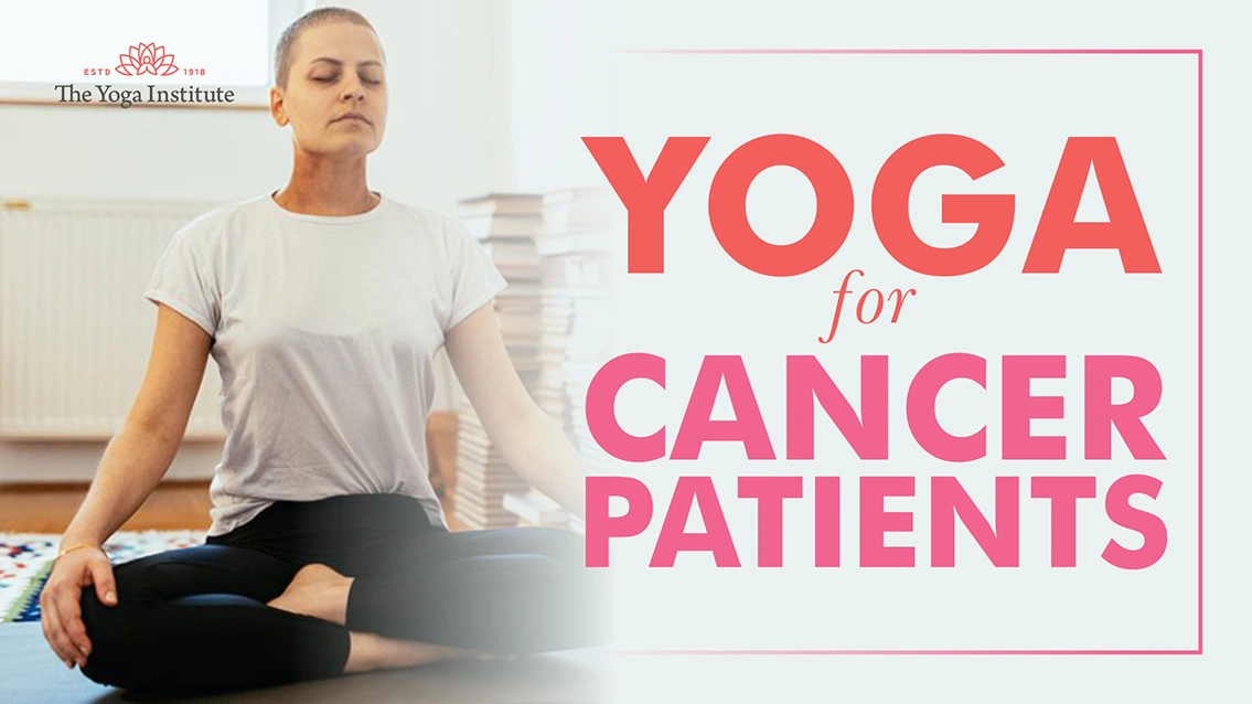 Best Yoga Poses for Cancer Patients